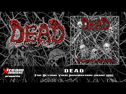 DEAD - Far Beyond Your Imagination (1991) [Full Demo] [10"MLP] - YouTube