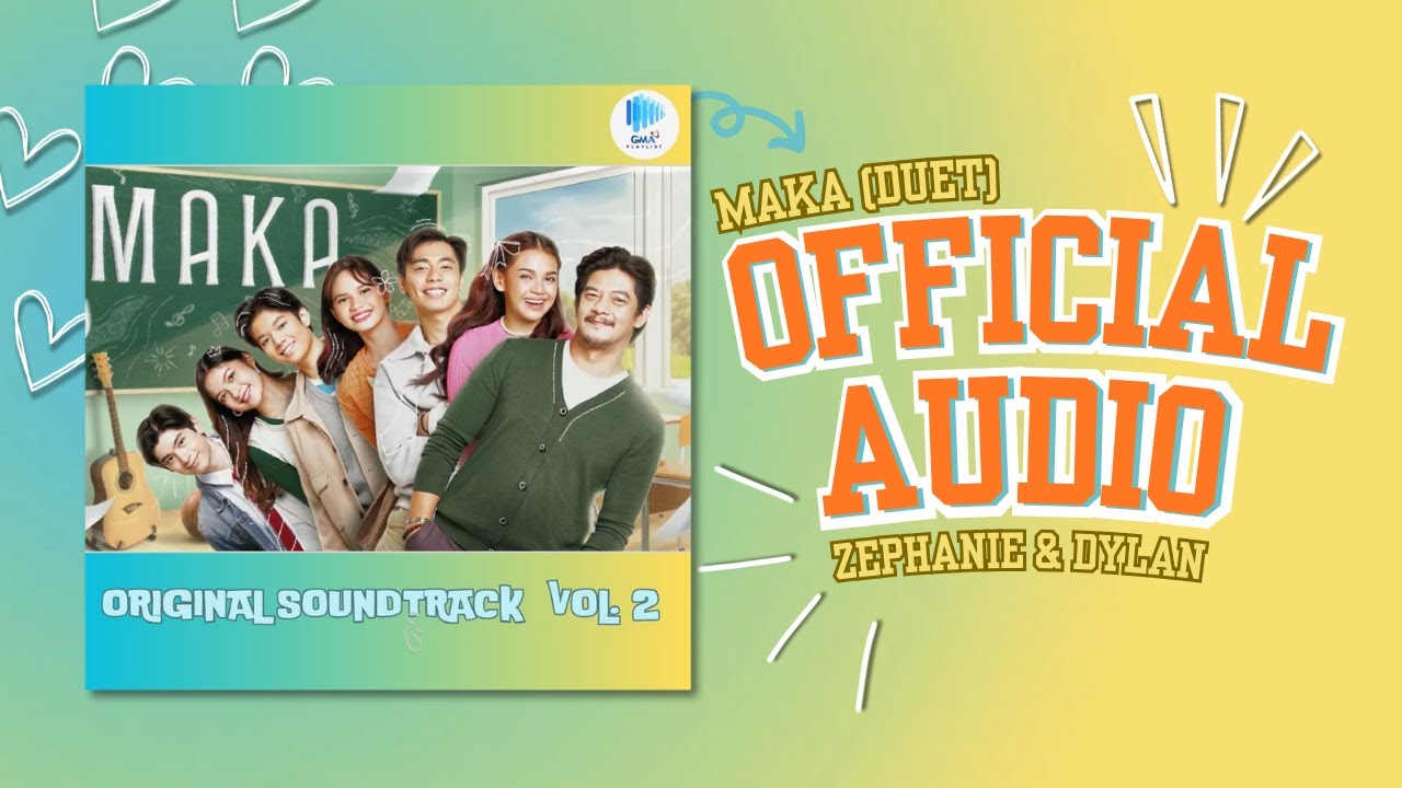 Official Audio: "MAKA (Duet)" (MAKA OST Vol.2) by Zephanie and Dylan ...