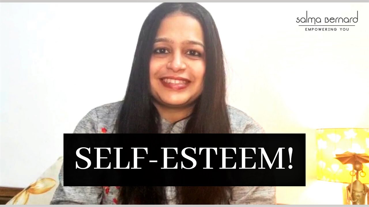 SELF ESTEEM - YouTube