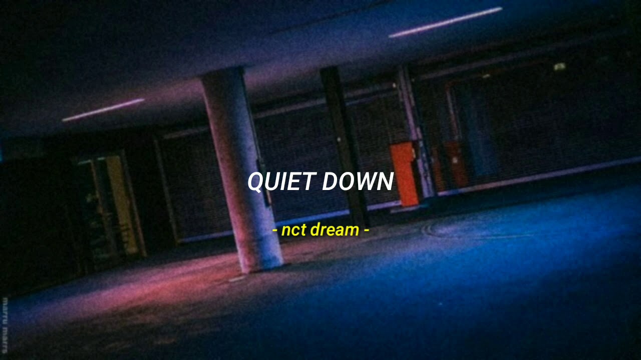 🔇 quiet down - nct dream han + eng + indo lyrics - YouTube
