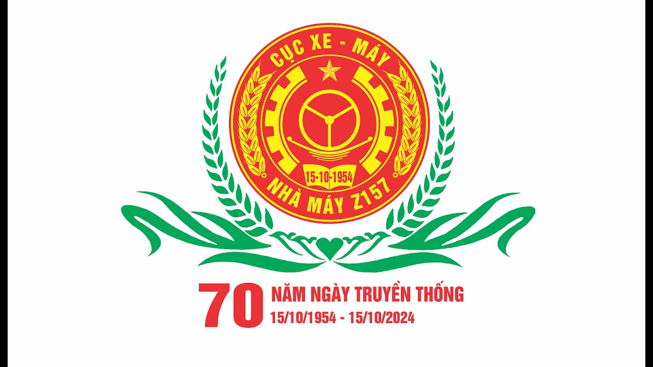NHÀ MÁY Z157 | LỄ KỶ NIỆM 70 NĂM NGÀY TRUYỀN THỐNG 15/10/1954 - 15/10 ...