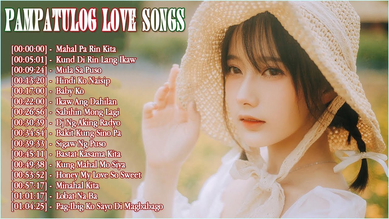 Relaxing Opm Tagalog Love Songs with Lyrics | Nonstop Pampatulog Love ...