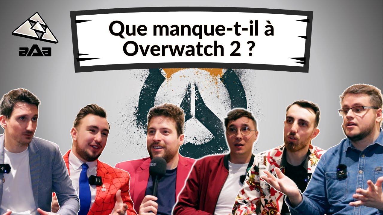 Que manque-t-il à Overwatch 2 ? Avec Lutti, Féfé, An4rchy, Adyboo ...