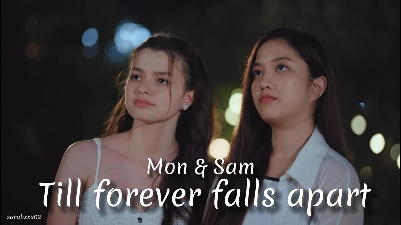 Sam & Mon - Till forever falls apart #gaptheserie #monsam #gaptheseries ...