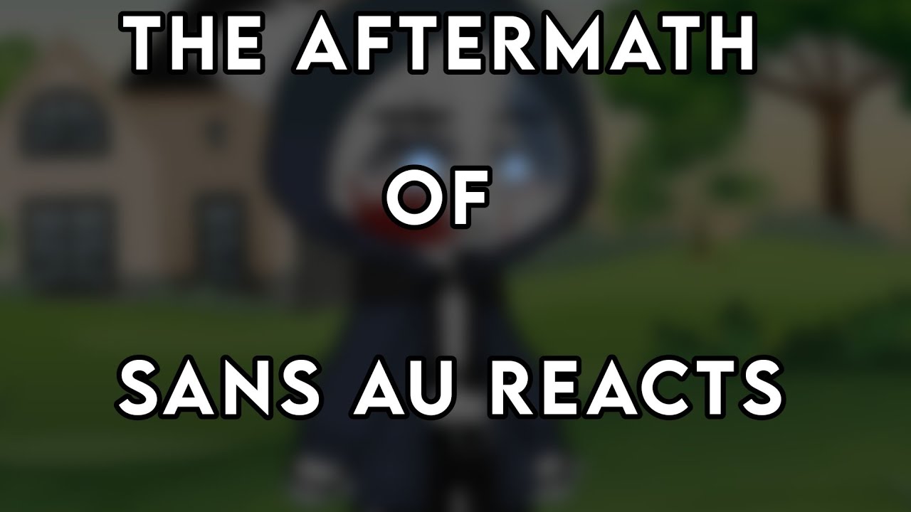 Sans au react (AFTERMATH) - YouTube
