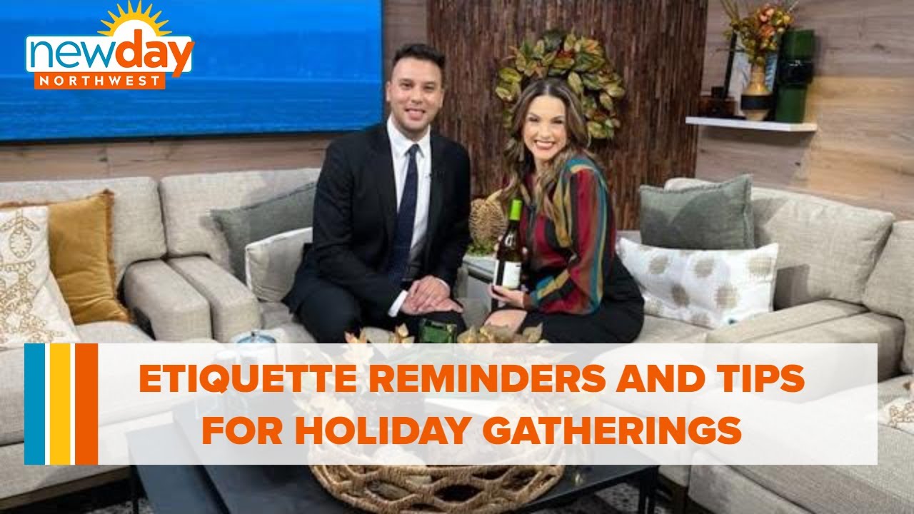 Etiquette reminders and tips for holiday gatherings - New Day NW - YouTube