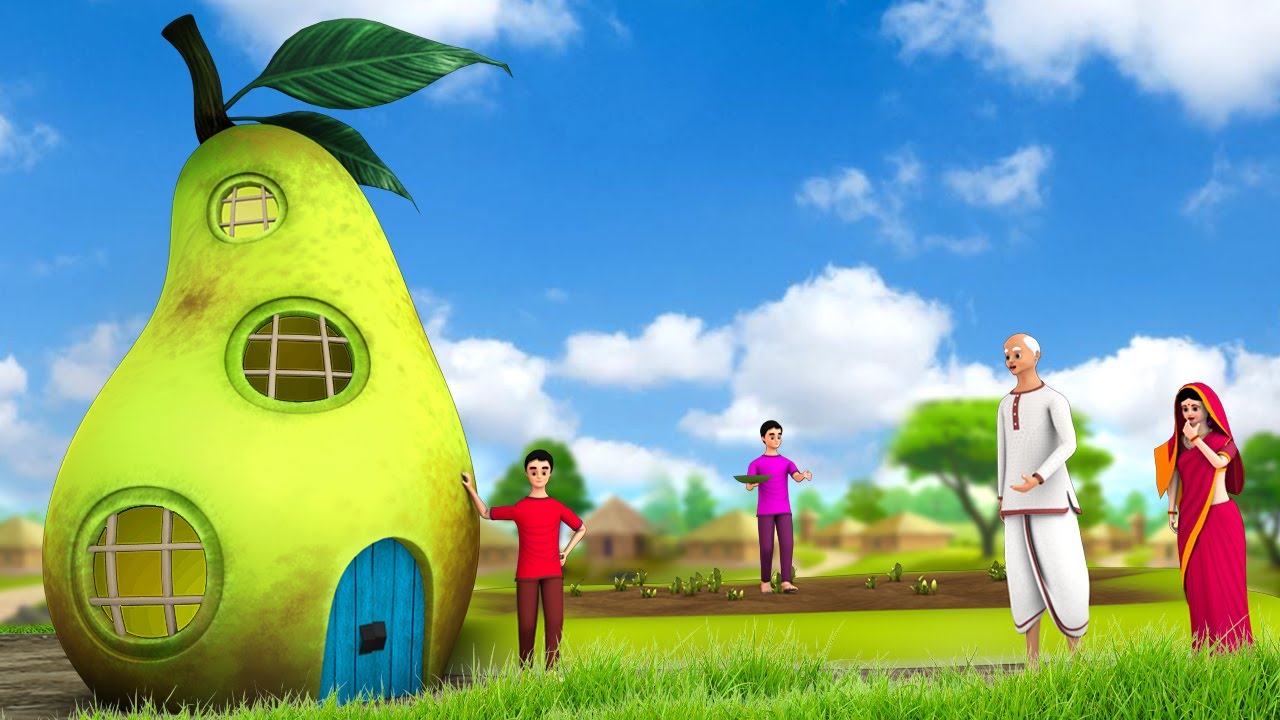 जादुई नाशपाती का घर - Giant Magical Pear Tree Story | 3D Animated Hindi ...