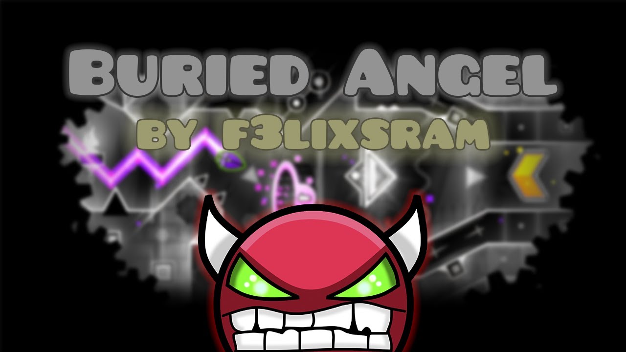 "Buried Angel" by f3lixsram | Geometry Dash - YouTube