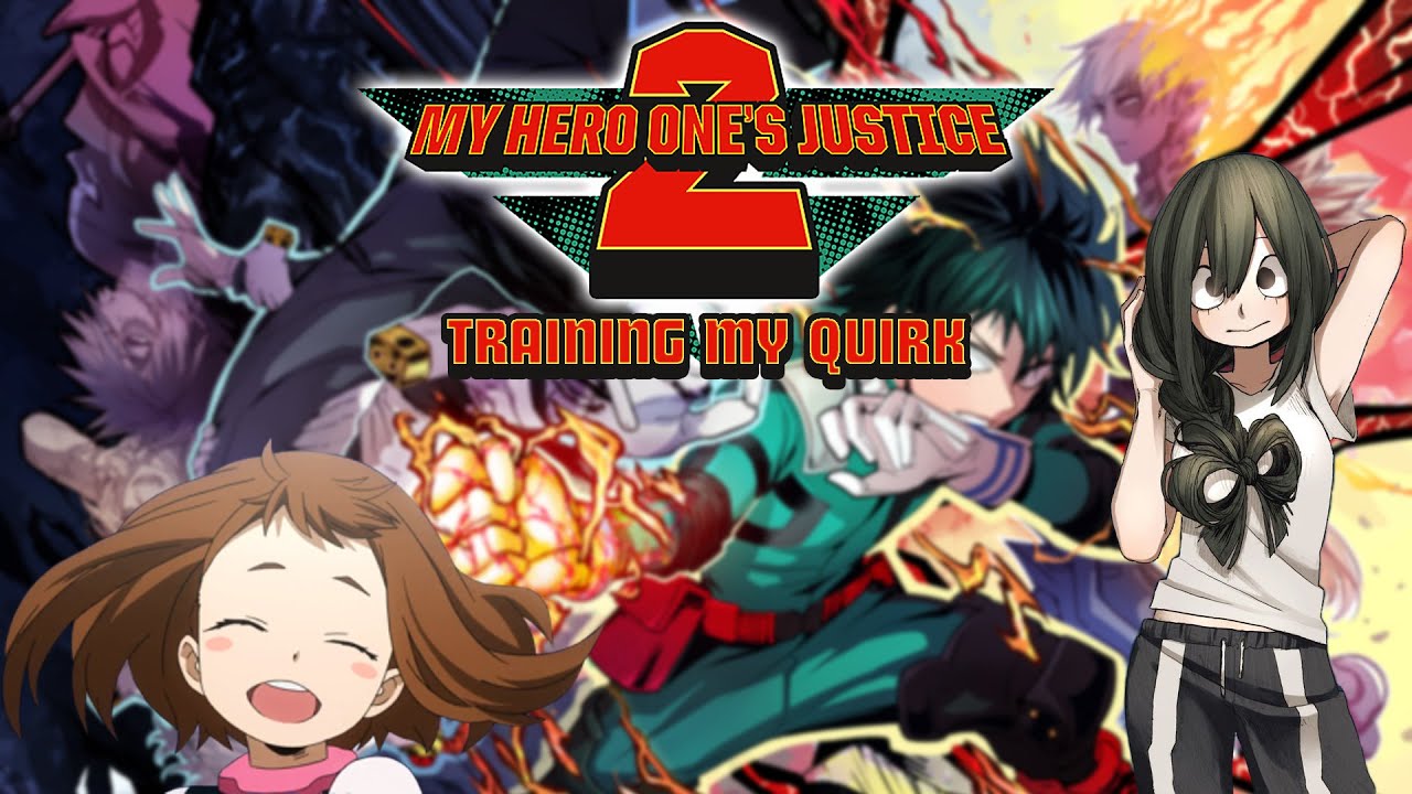I Train My Quirk For My Big Upcoming Battle In My Hero Ones Justice 2 ...