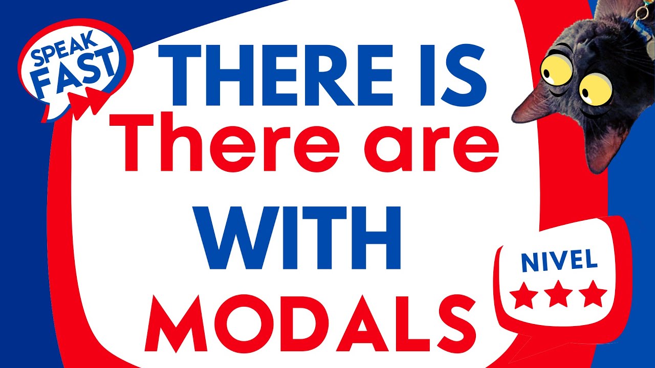 There could be, There must be, There might have been, There ought to be ...