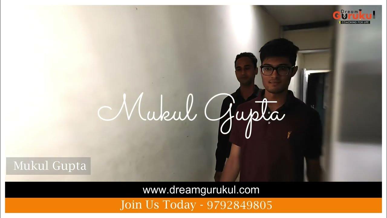 Mukul Gupta I Dream Gurukul - YouTube