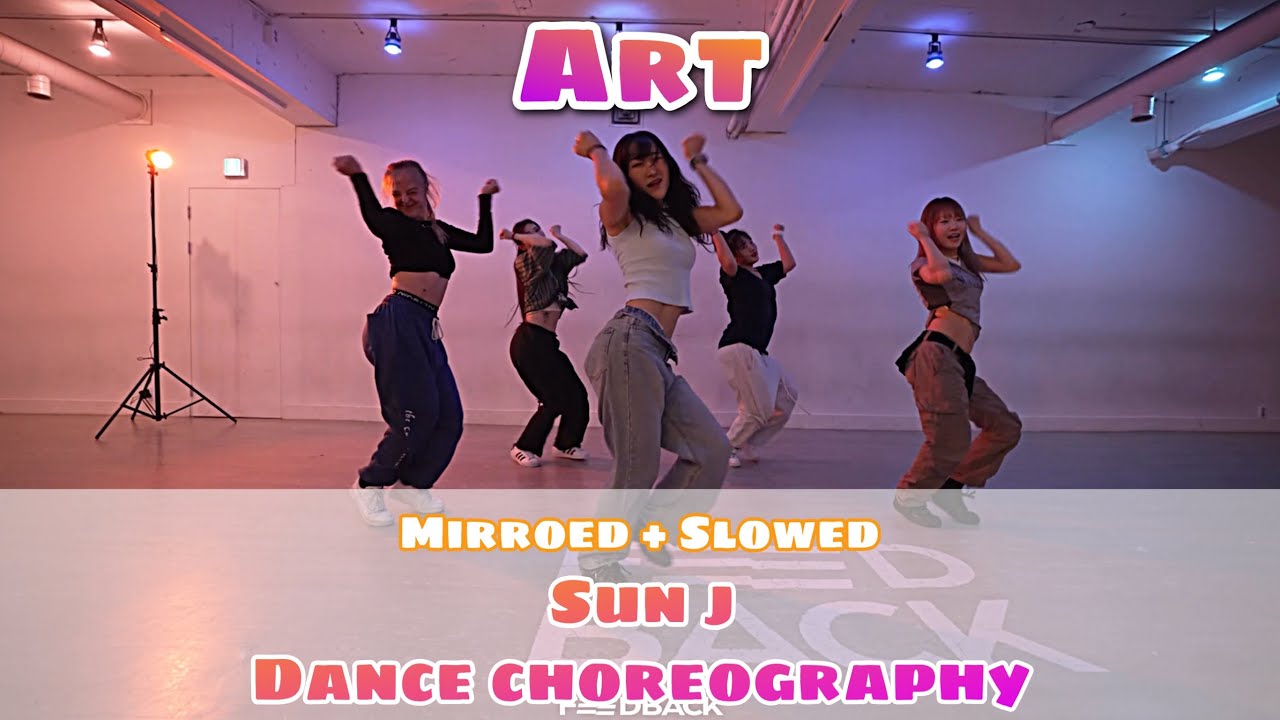 Art _ Sun J Dance Choreography || Mirroed + Slowed - YouTube