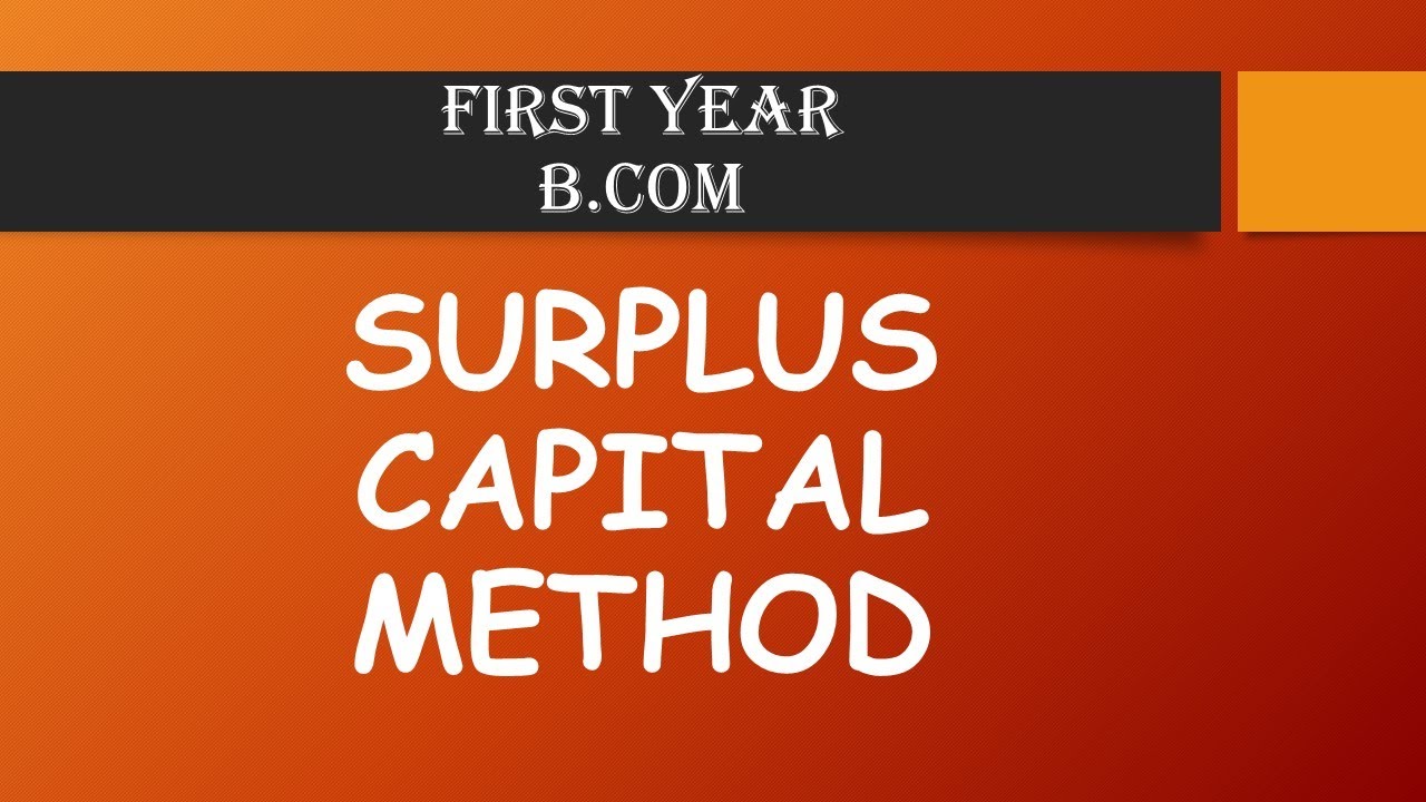 Surplus Capital method FYBCOM - YouTube