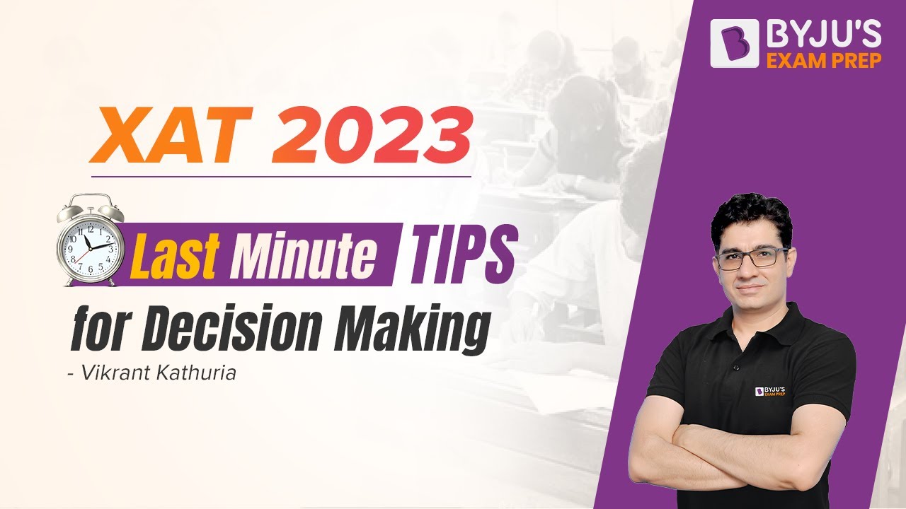 Last Minute Tips for XAT Decision Making Section | XAT DM 2023 | XAT ...
