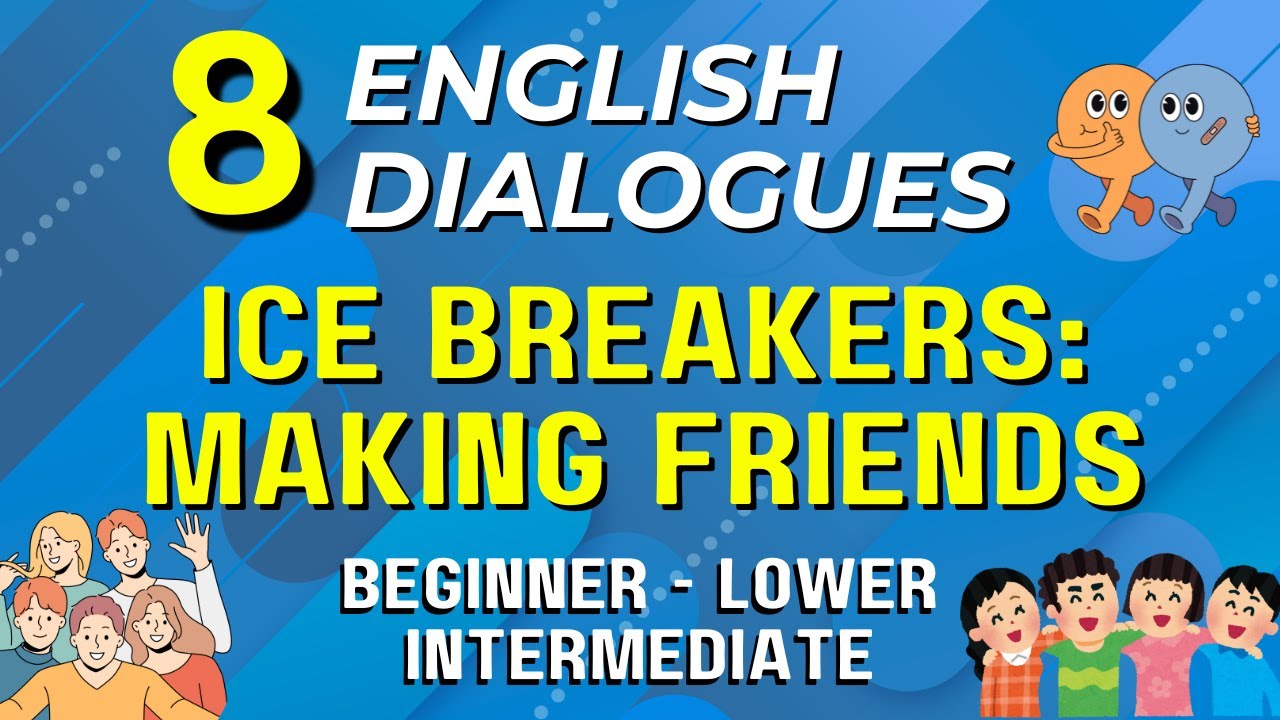 Make Instant Connections: 8 English Dialogues for Making Friends ...