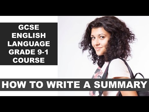 GCSE English Language Grade 9-1 Course: How to Write a Summary - YouTube