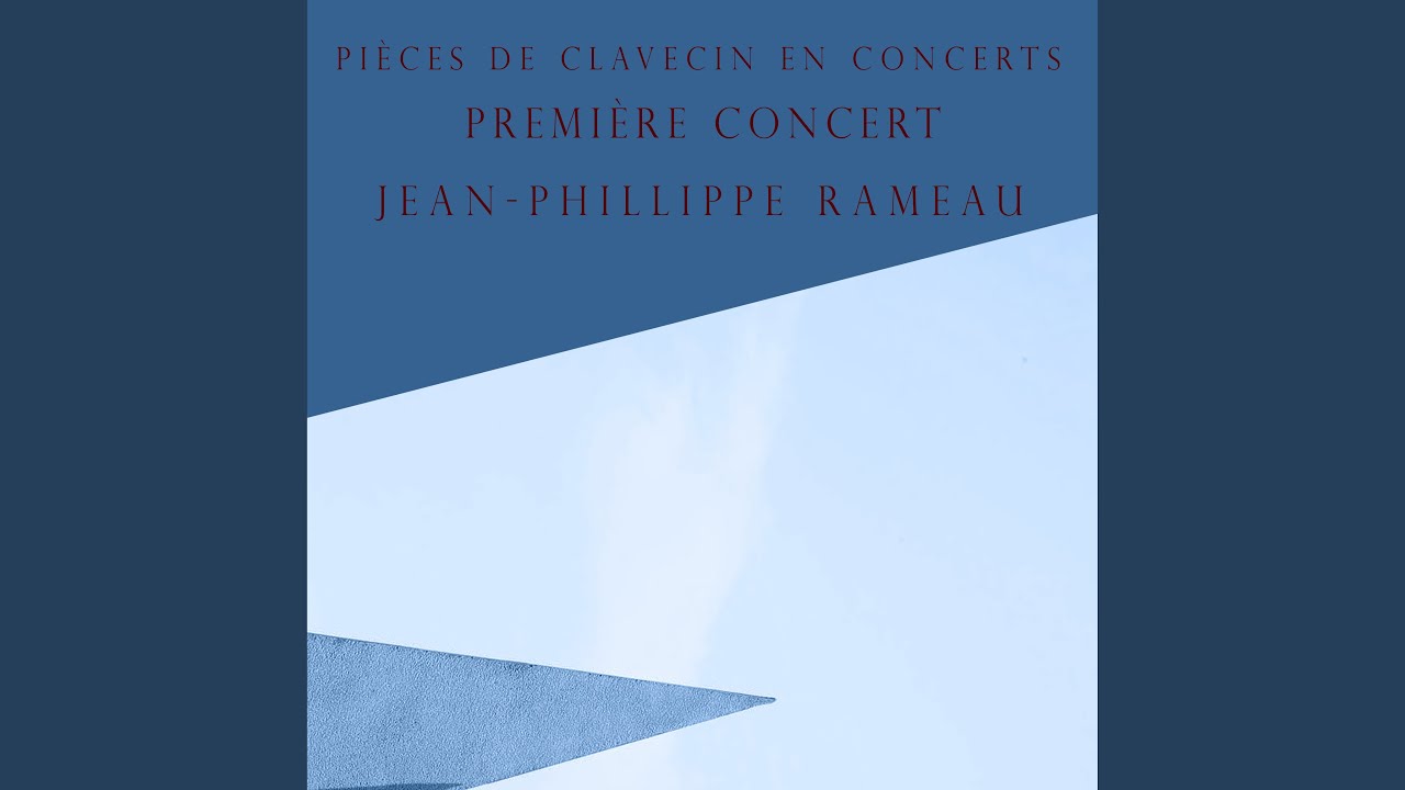 Pieces de Clavecin en Concerts, Premier Concert, Rct 7, (1. La Coulicam ...