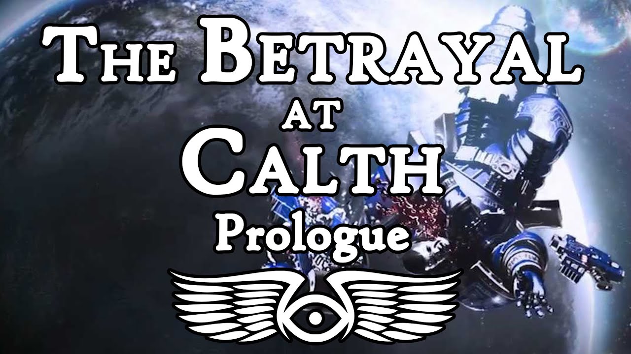 The Betrayal at Calth Prologue: The Shadow Crusade Launches (Warhammer ...