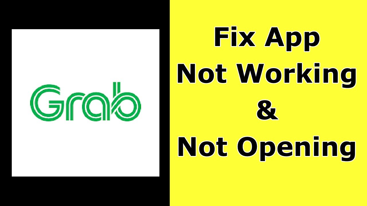 How to Fix Grab App Not Working / Not Opening / Not Loading Problem on ...