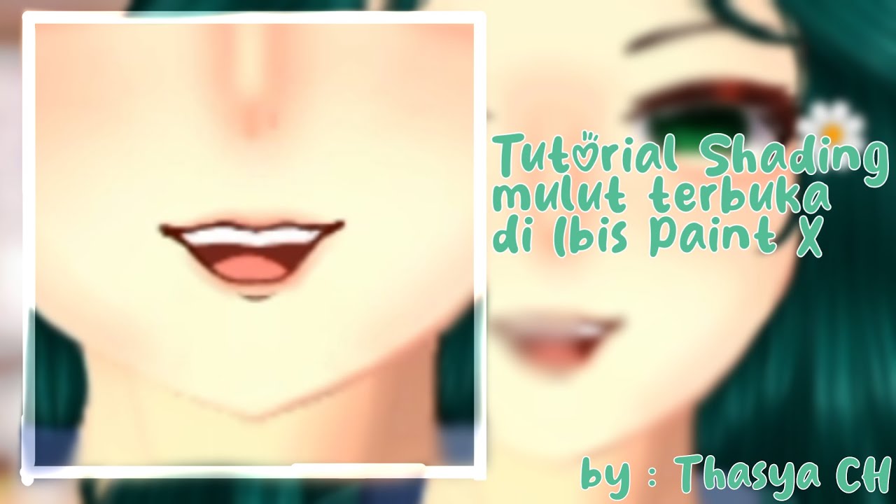 Tutorial Shading/membuat mulut terbuka di Ibis Paint X 🦋 | sakuraschoolsimulator - YouTube