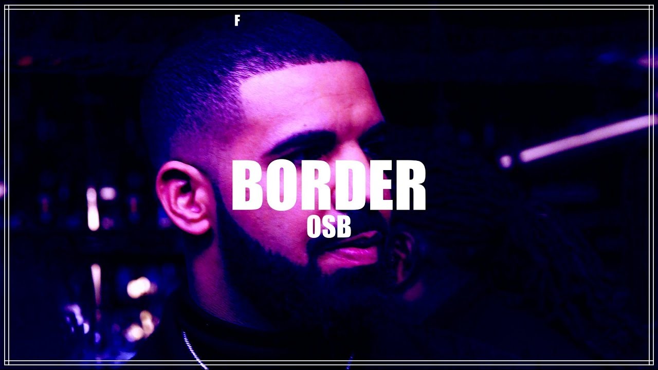 [FREE] Drake Type Beat 2019 - "BORDER" | Trap Instrumental 2019 (Prod ...