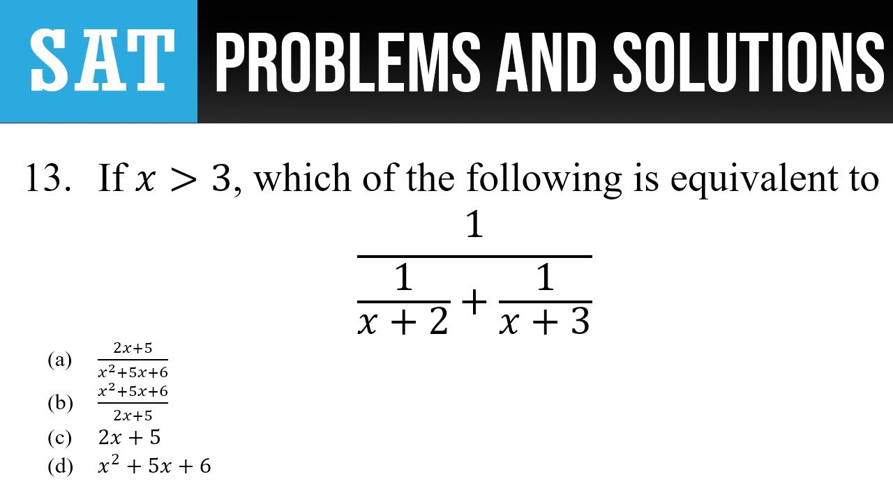 13 If X 3 Which Of The Following Is Equivalent To 1 1 x 2 1 x 3