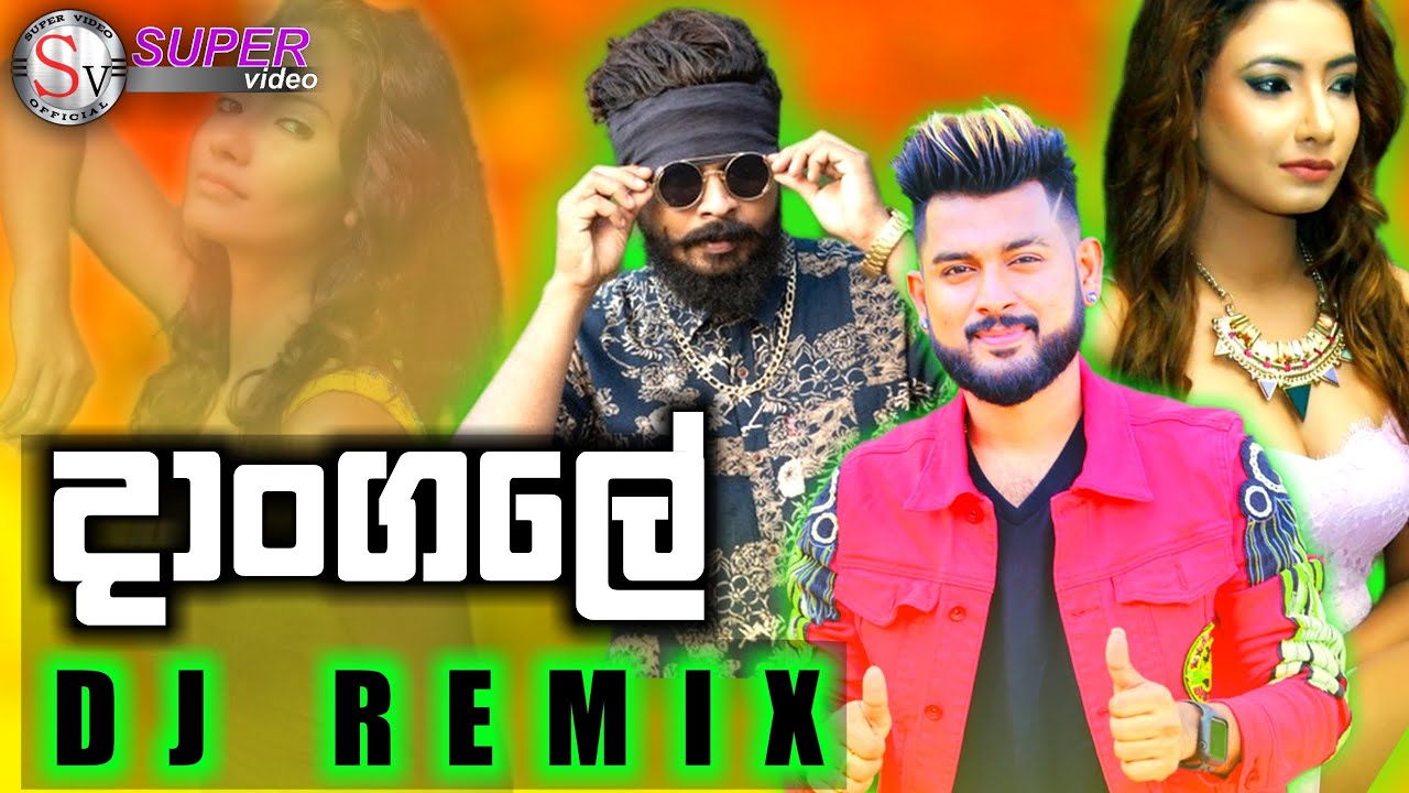 Dangale ( දාංගලේ ) DJ Remix New Song | Nilan Hettiarachchi ft. Shan ...