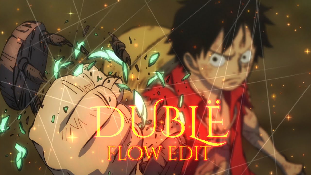 [DUBLË⭐🔥] Flow mix (AMV/EDIT) 4K - YouTube