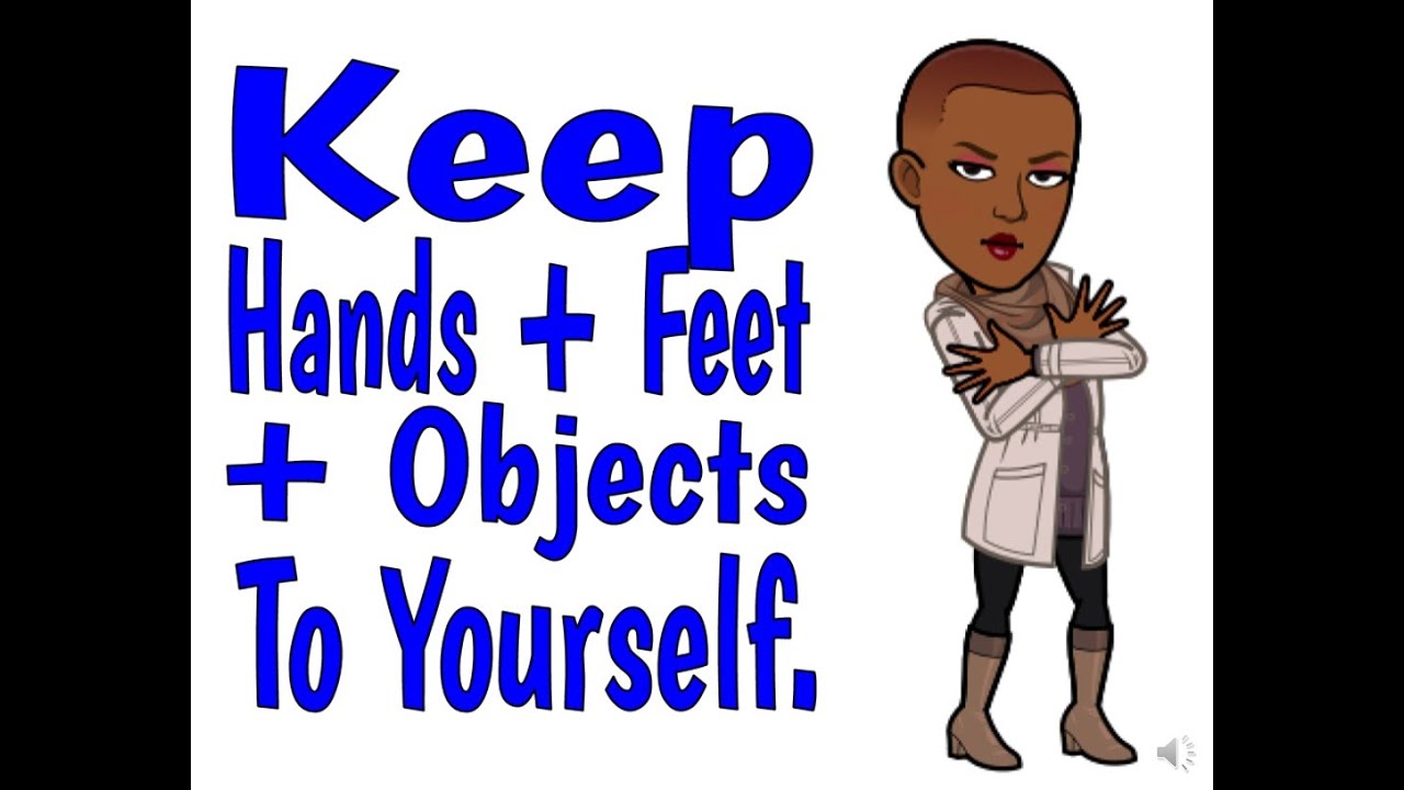 Rule 4 Keep Your Hands And Feet To Yourself YouTube rule-4-keep-your-hands-and-feet-to-yourself-youtube