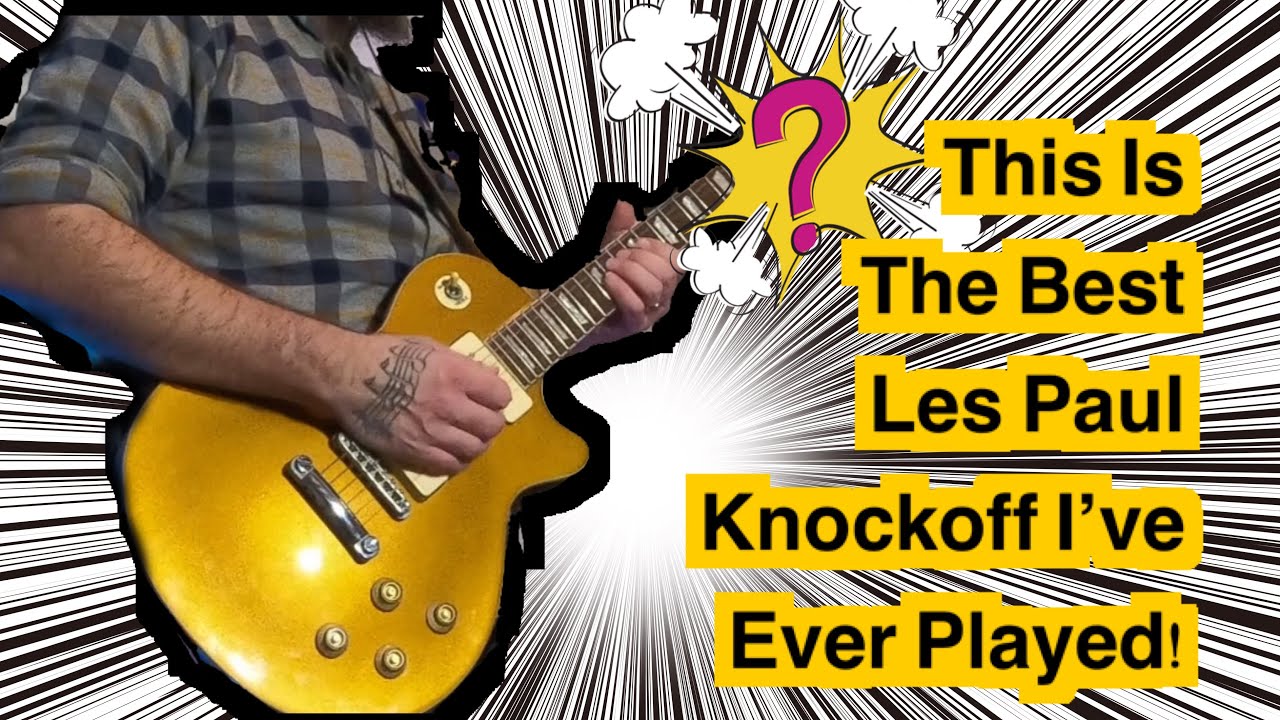 The Best Les Paul Knockoff I’ve Ever Played - YouTube