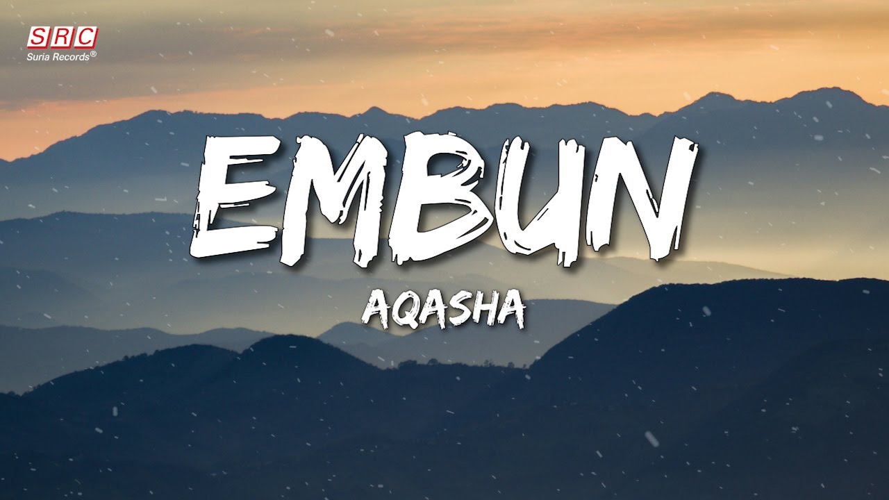 Aqasha - Embun (Video Lirik) - YouTube