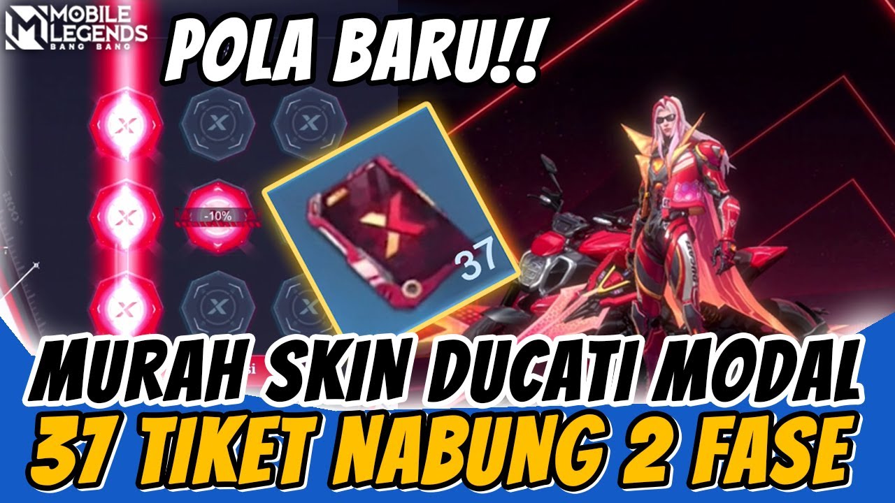 GACHA 37 TIKET HASIL NABUNG 2 FASE DI EVENT MLBB X DUCATI 2024 | AUTO ...