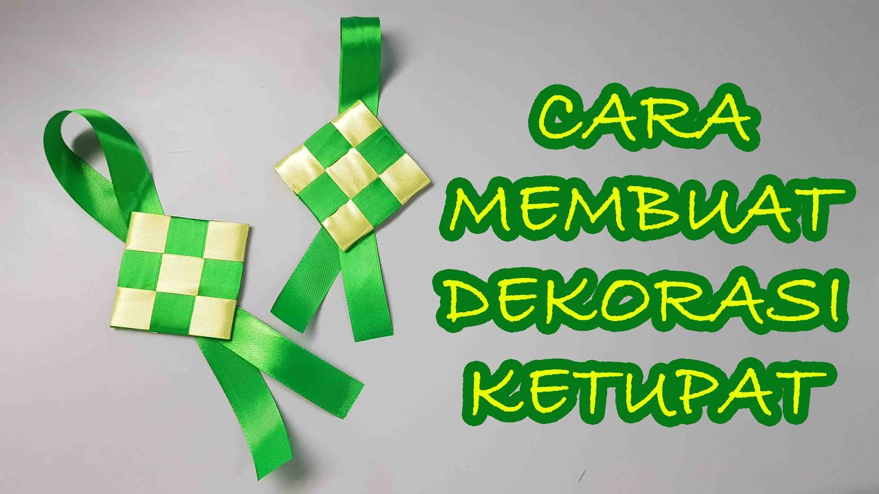 CARA MEMBUAT KETUPAT DARI PITA | DIY KETUPAT | TUTORIAL KETUPAT - YouTube