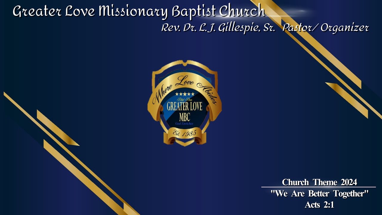 Greater Love Missionary Baptist Church Wednesday In The Word Bible ...
