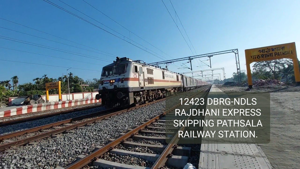 12423 DBRG-NDLS Rajdhani Express crossing Pathsala Railway Station at ...