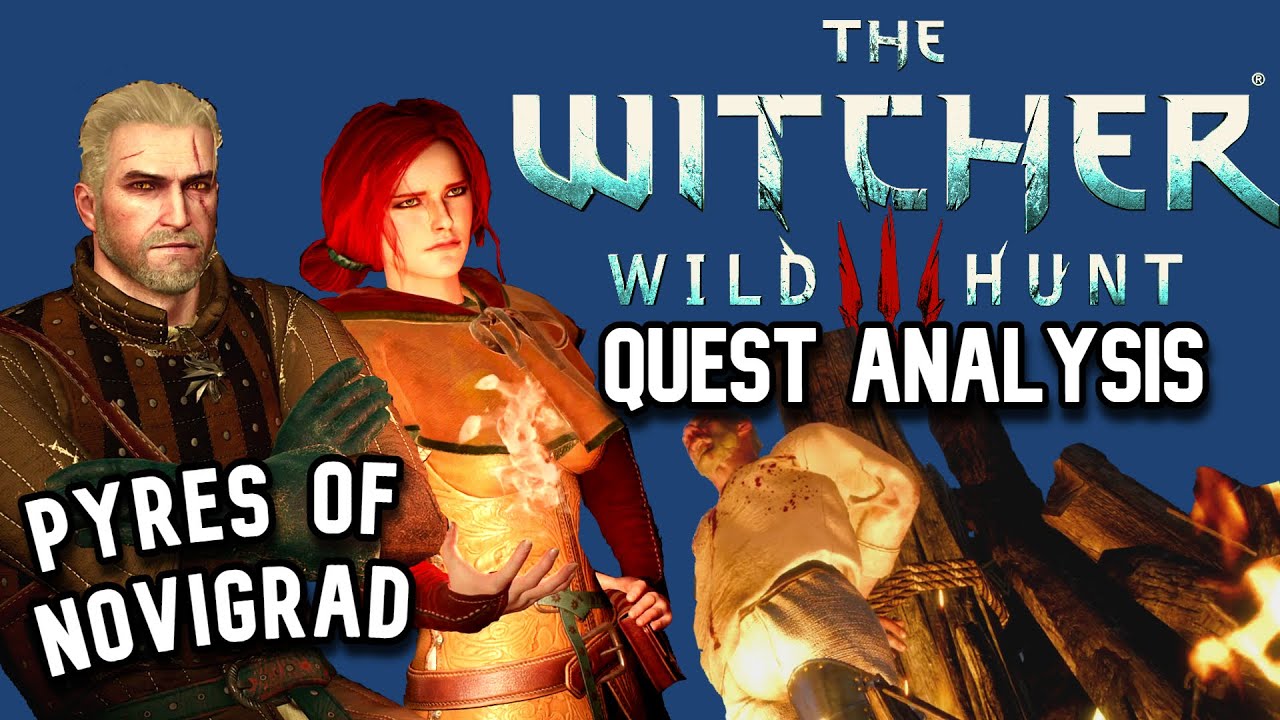 Witcher 3 Story and Quest Analysis: Pyres of Novigrad - YouTube