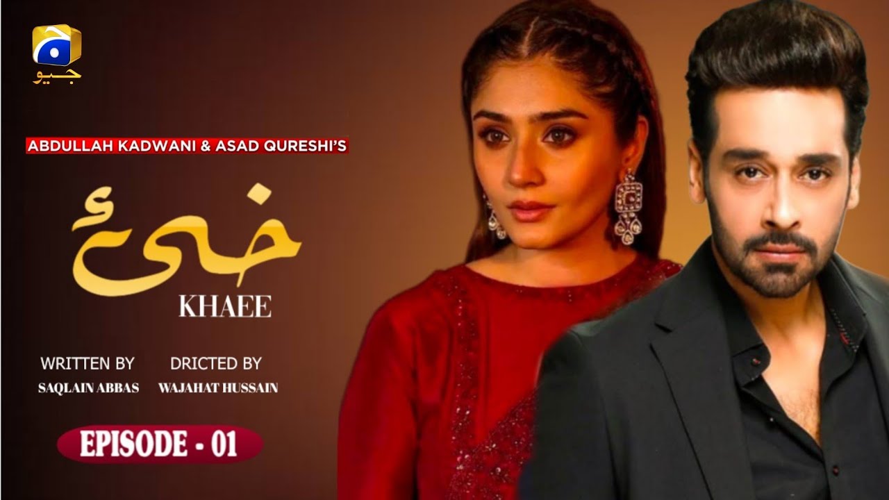 Khaee - Episode 01 | Faisal Qureshi | Dur E Fishan | News & Release ...