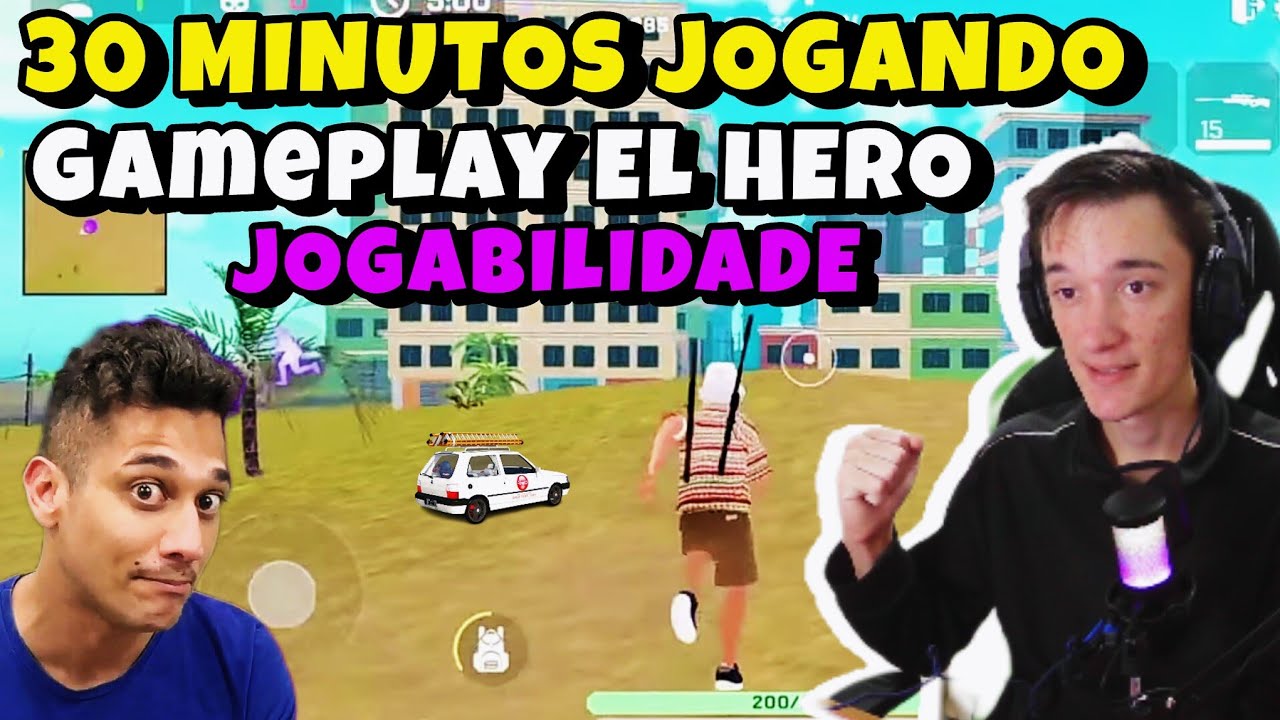 GAMEPLAY DA JOGABILIDADE EL HERO 30 minutos repletos de informações # ...