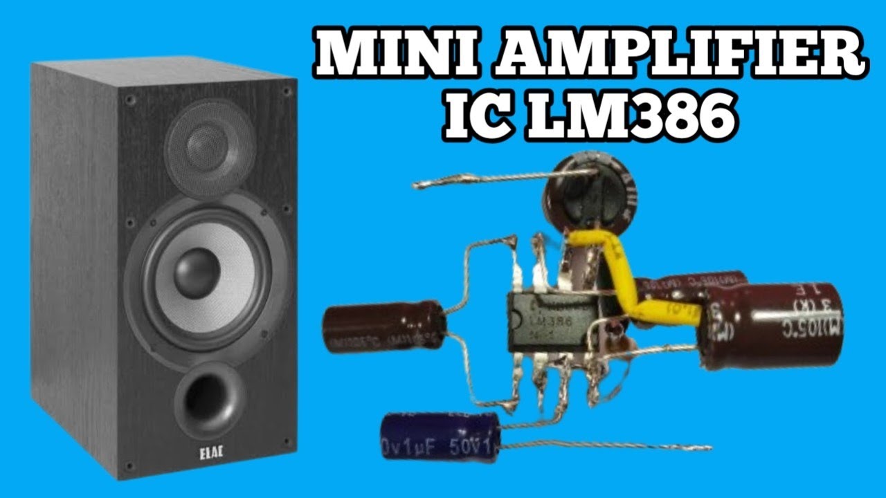 Cara membuat amplifier mini dari ic lm386 - YouTube