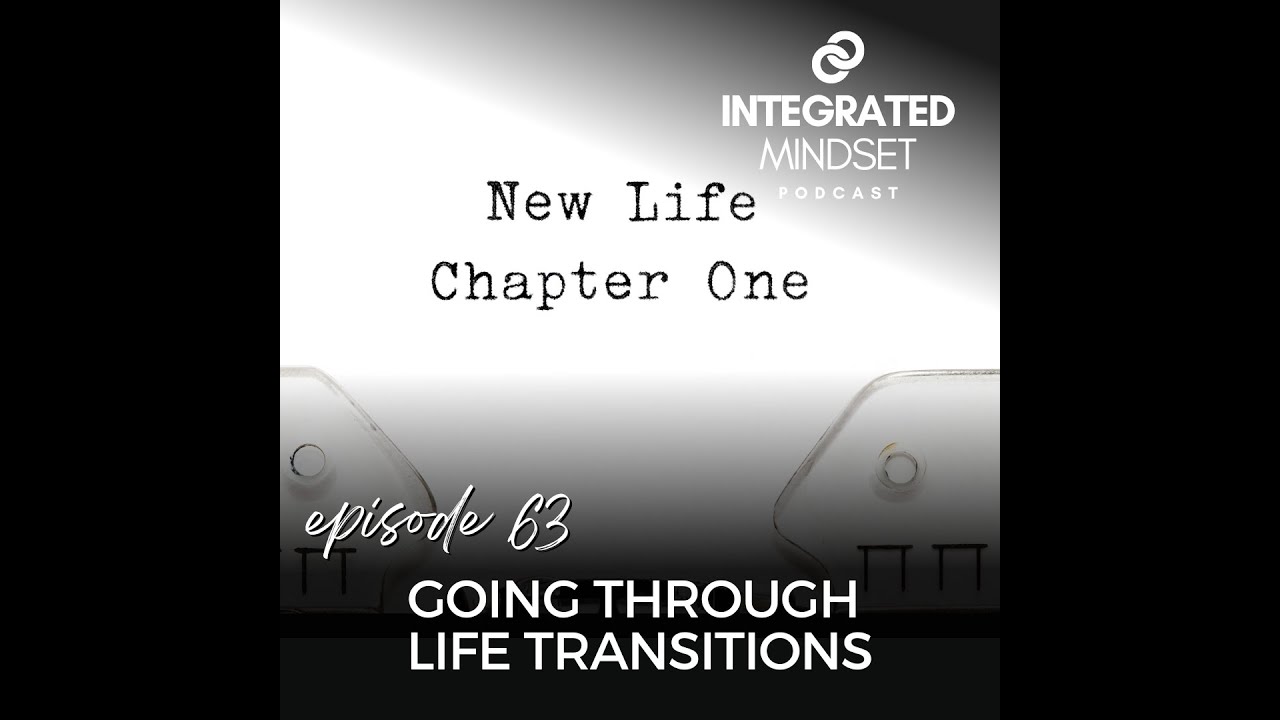 Going Through Life Transitions - YouTube
