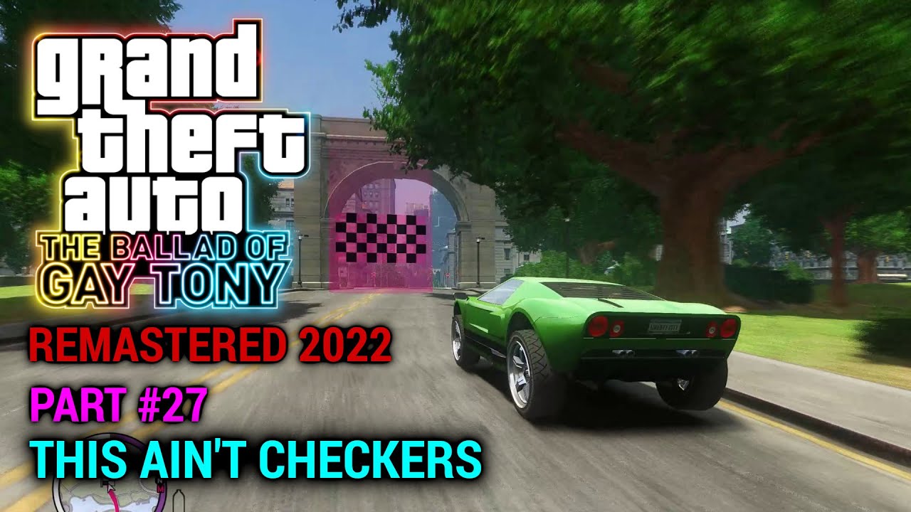 GTA 4 The Ballad of Gay Tony (Remastered 2022) Part 27 - This Ain't ...