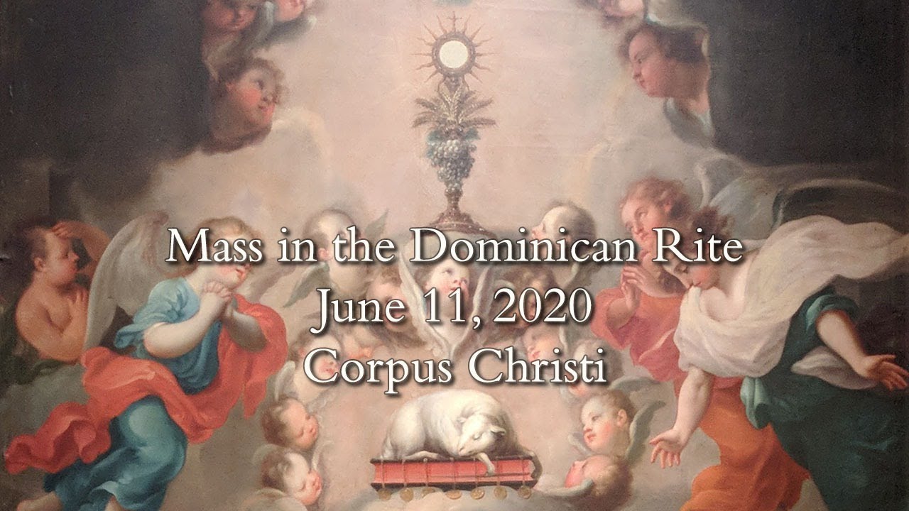 Livestream Daily Mass in the Dominican Rite - June 11, 2020 @ 8am PDT ...