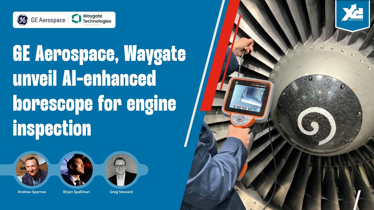 LGD: GE Aerospace, Waygate Unveil AI-Enhanced Borescope for Engine ...