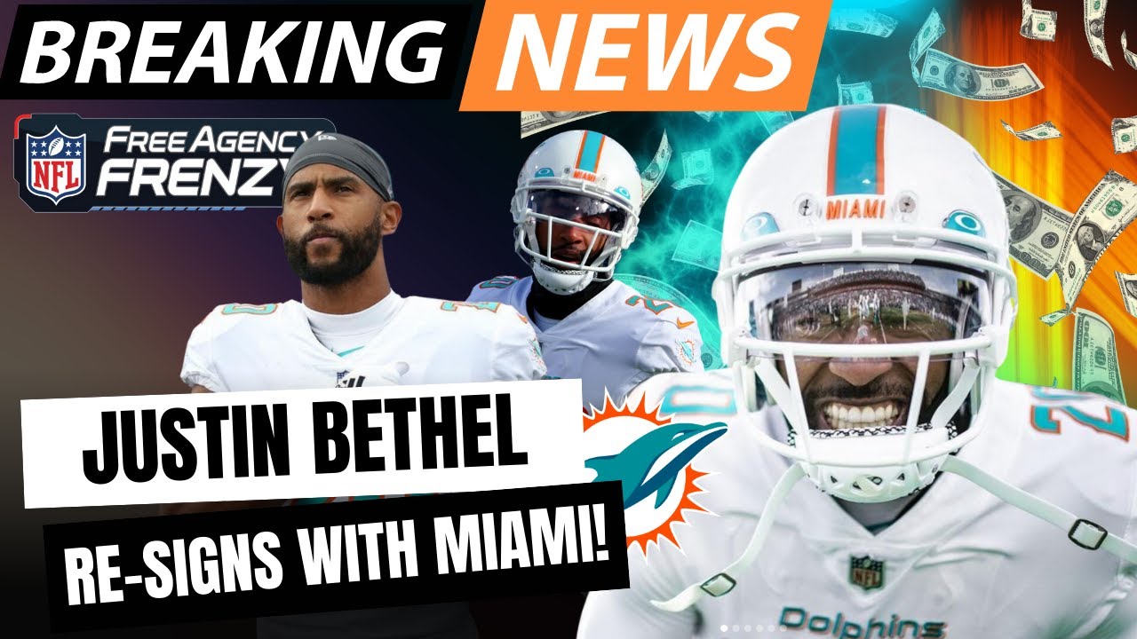 🚨🔥BREAKING NEWS!! The Miami Dolphins have RE-SIGNED CB Justin Bethel ...