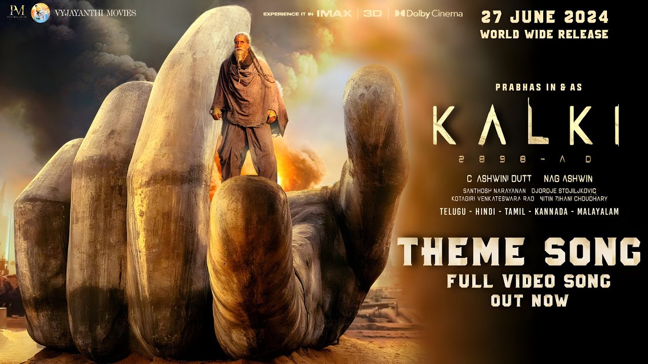 KALKI 2898 AD Theme Song|Theme Of Kalki Full Song|Kalki 2898 AD 2nd ...