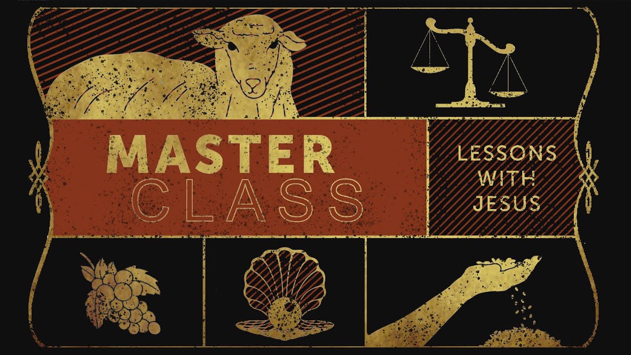 Master Class: Lessons With Jesus Part 8 - YouTube