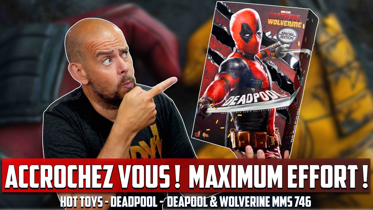 HOT TOYS DEADPOOL ! MAXIMUM EFFORT ! Deadpool & Wolverine MMS746 spéciale edition - YouTube