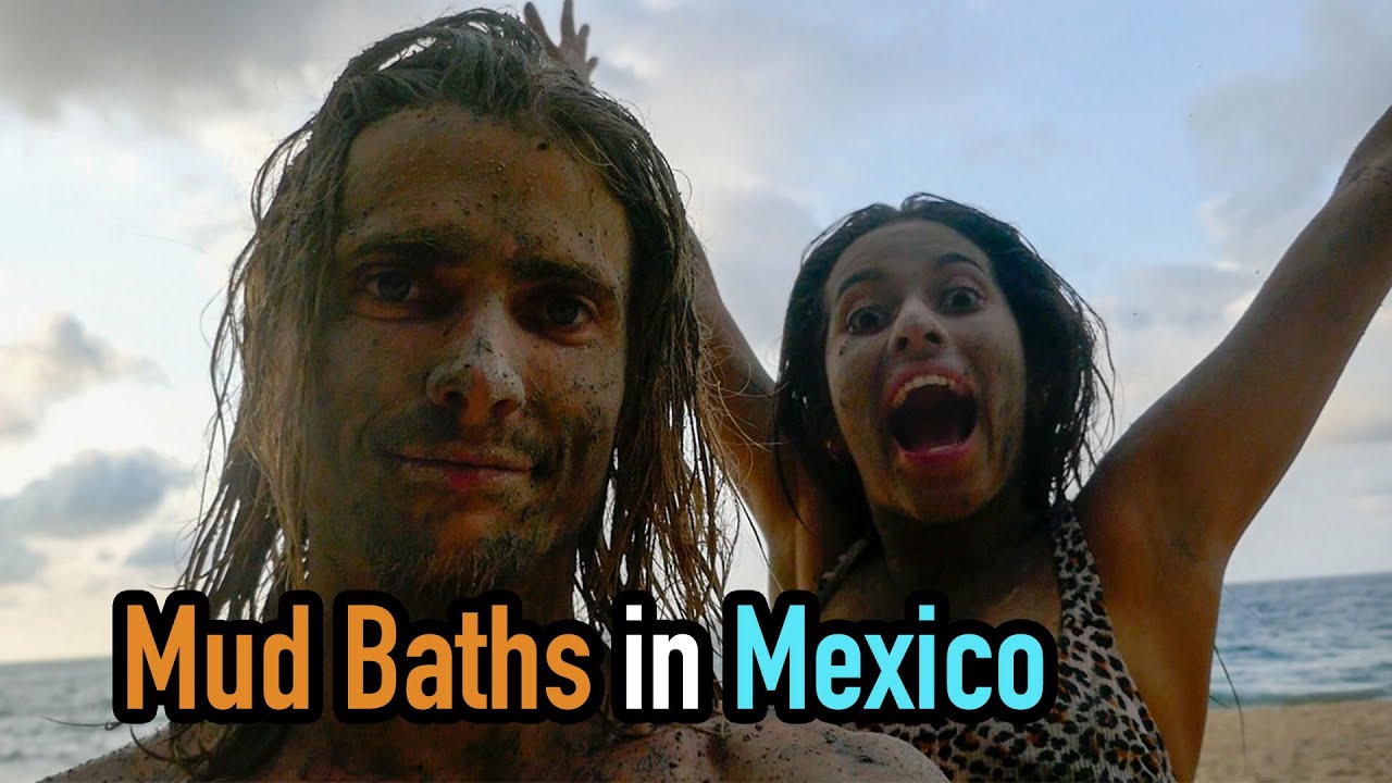 Vlog: Mud baths in Mexico - YouTube