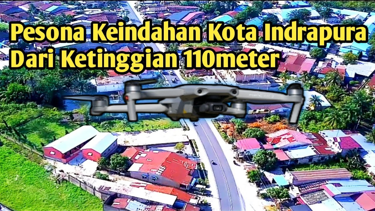 Pesona Keindahan Kota Indrapura Dari Ketinggian 100meter - YouTube