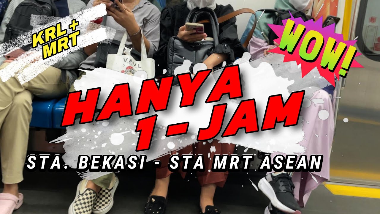 Rekor SEJAM SAJA !! STA Bekasi - STA MRT Asean JakSel - YouTube